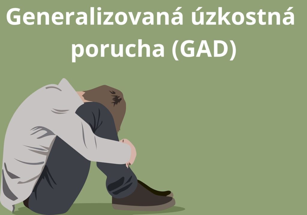 Generalizovaná úzkostná porucha (GAD): čo to je, test, liečba ...